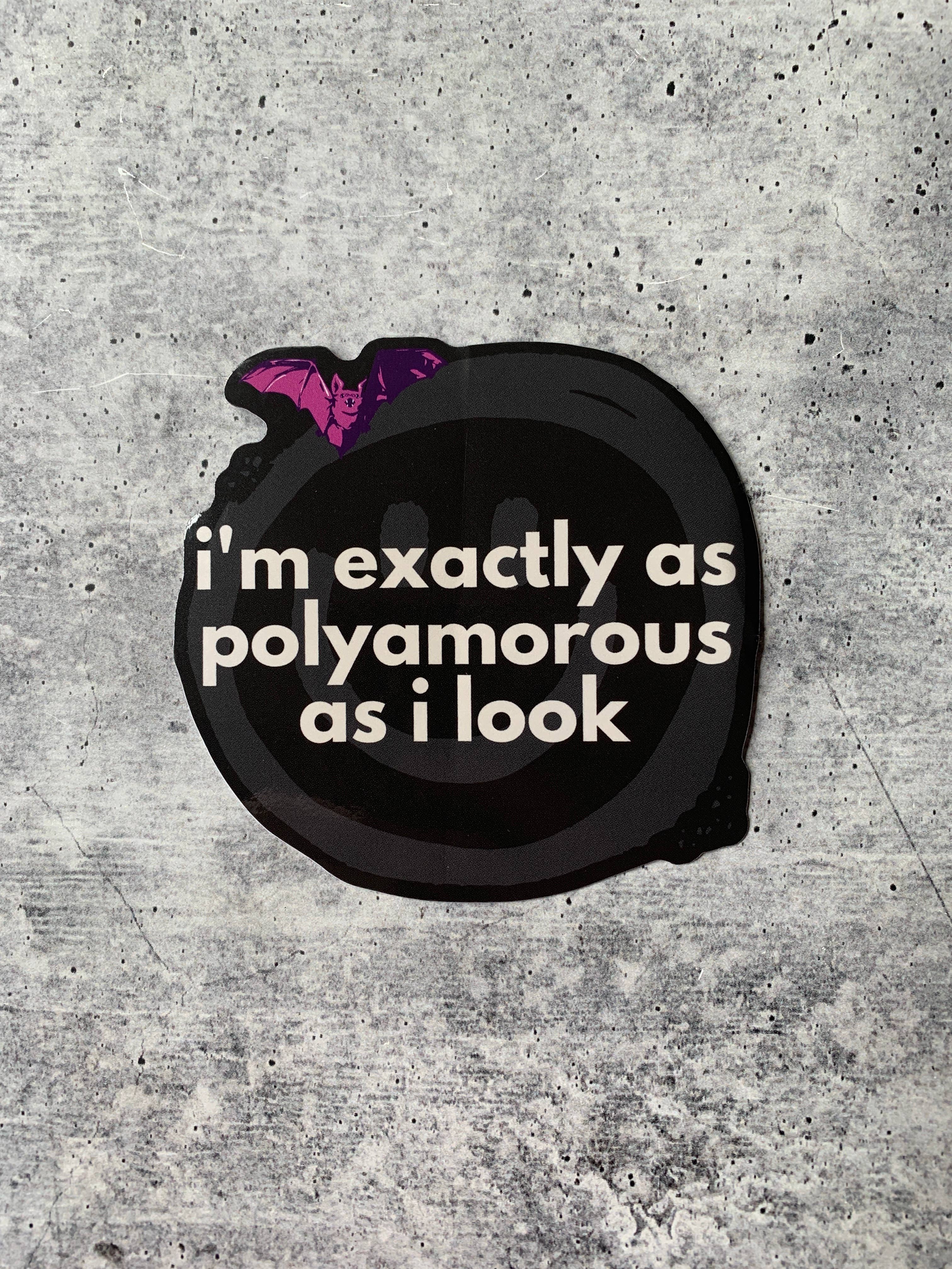 Wholesale I'm Exactly as Polyamorous as I Look Die Cut Vinyl Sticker ...