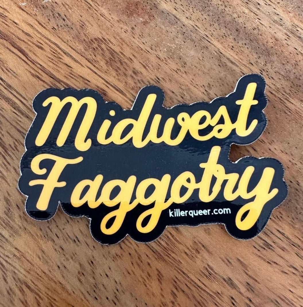Wholesale Midwest Faggotry Sticker for your store - Faire